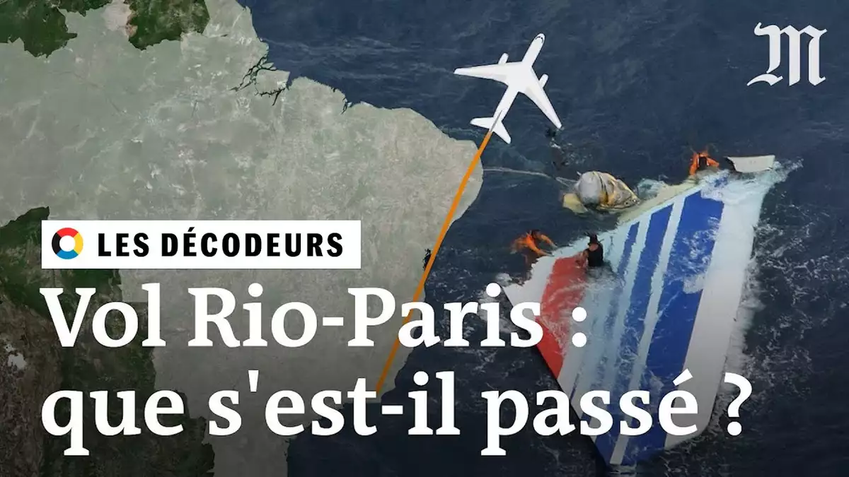 Crash Du Vol Af447 Rio Paris Pourquoi Est Il Si Difficile De Savoir